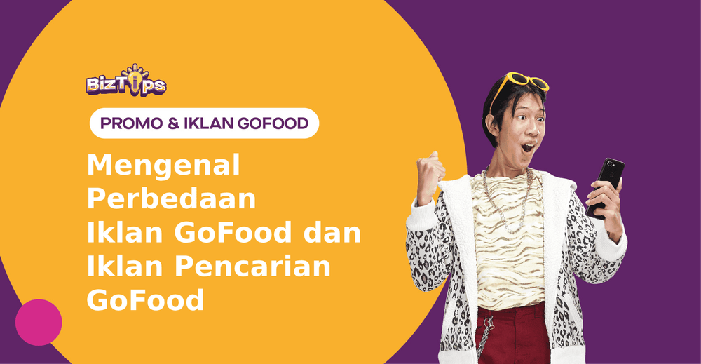 Mengenal Perbedaan Iklan GoFood dan Iklan Pencarian GoFood