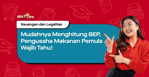 Mudahnya Menghitung BEP, Pengusaha Makanan Wajib Tahu!