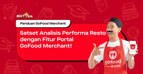Analisis Performa Resto dengan Fitur Portal GoFood Merchant!